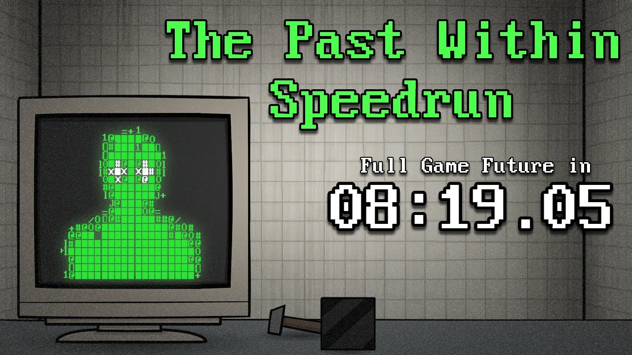 The Past Within - Full Game Future Speedrun - 08:19.05 (WR) - YouTube
