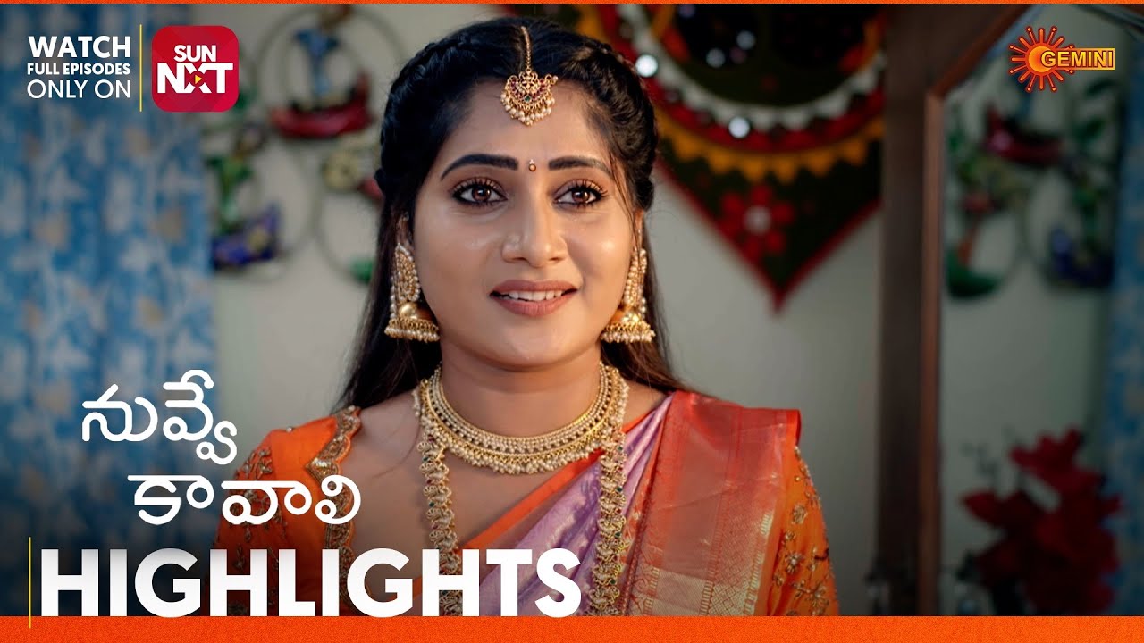 Nuvve Kavali- Highlights of the day | Watch full EP Sun NXT | 03 Dec 2024 | Gemini TV - YouTube