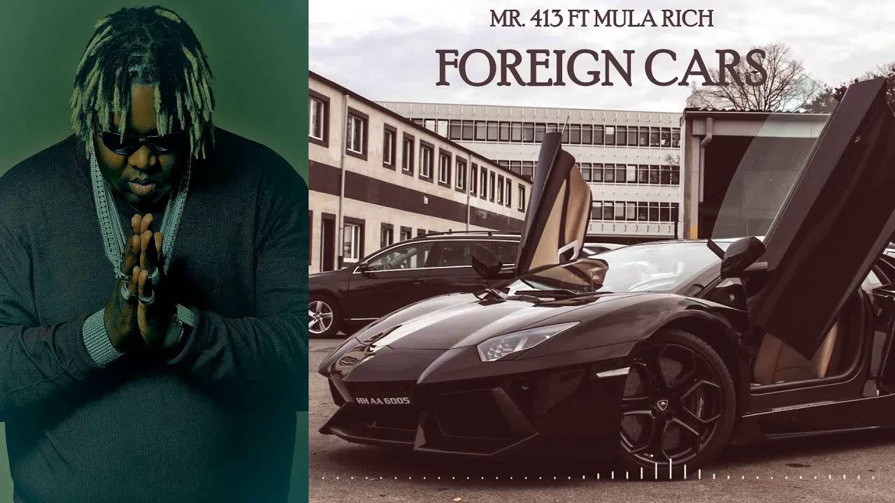 Mr.413 "Foreign Cars" ft. Nashawn Jones & Mula Rico. Dirty Version ...