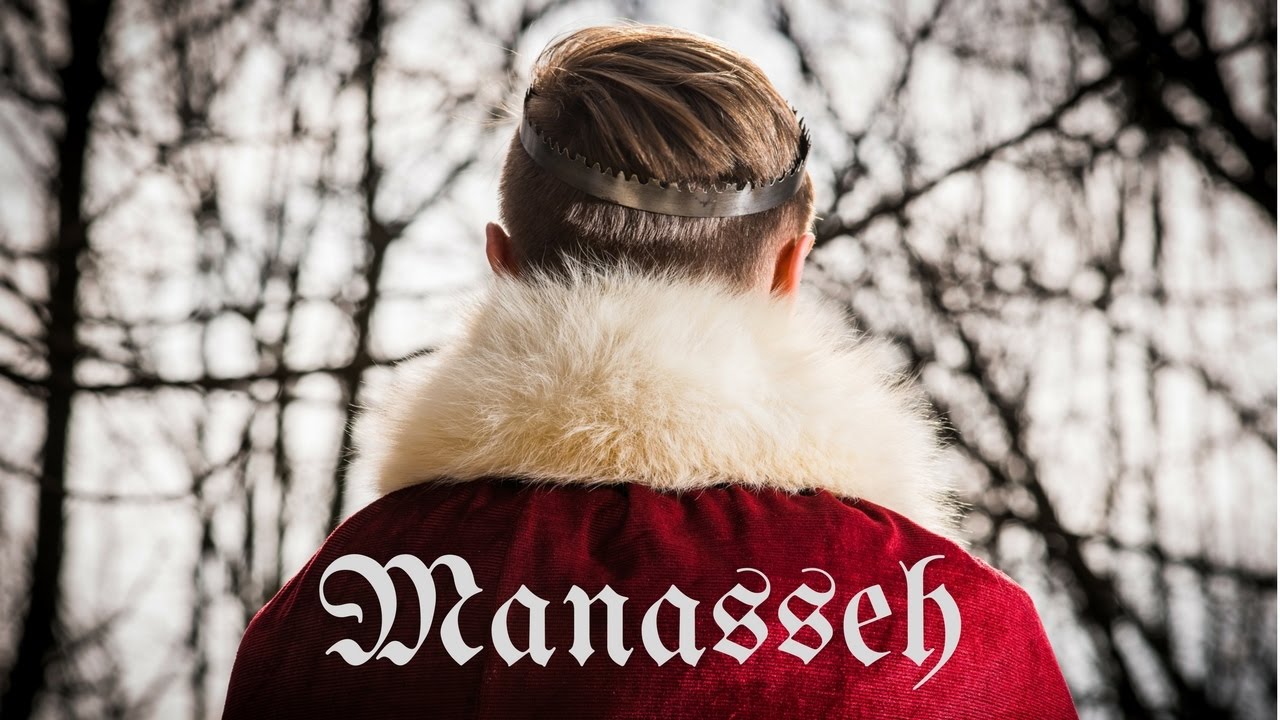 King Manasseh - YouTube