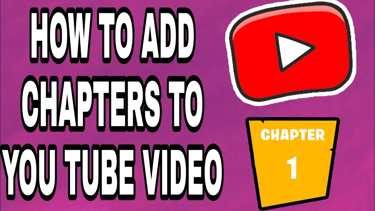 How To Add Chapters To You Tube Video 2021 - YouTube