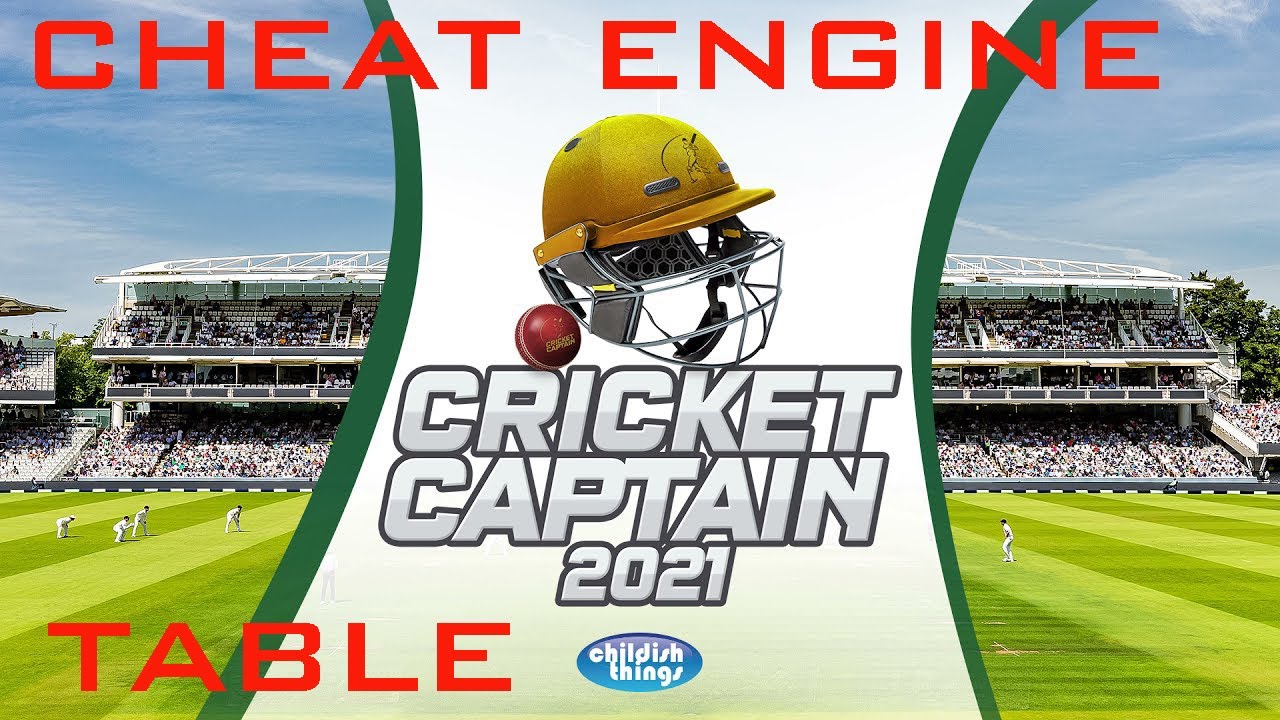 Cricket Captain 2021 Cheat Engine Table - YouTube