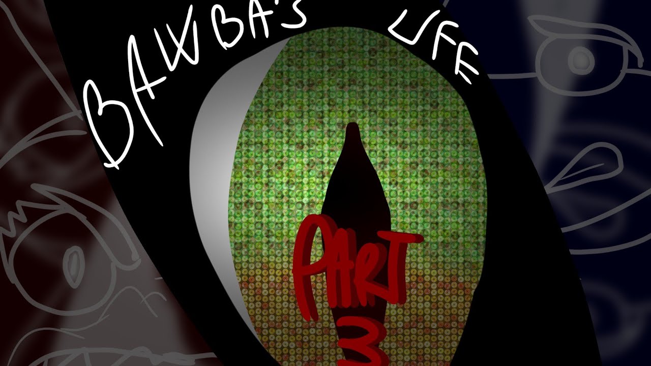 BAWBA'S LIFE part 3 collaboration of me and @nikobandogustavo - YouTube