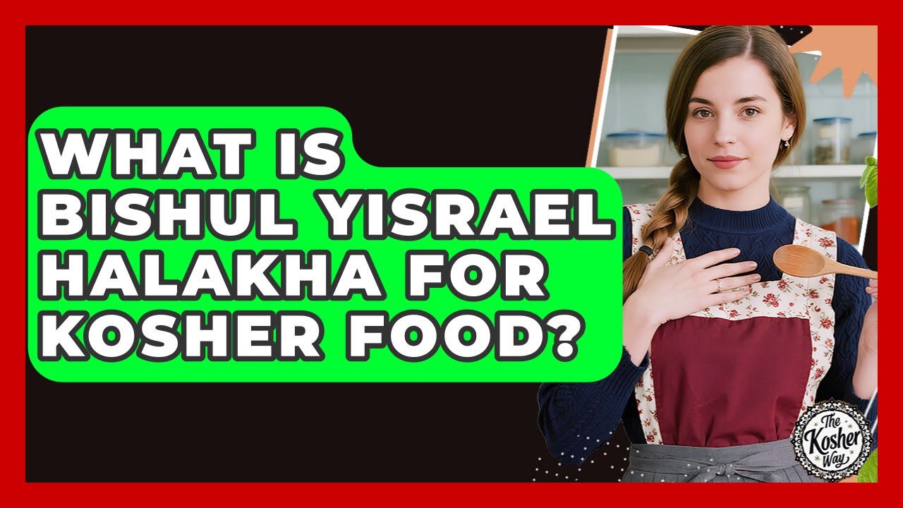 What Is Bishul Yisrael Halakha For Kosher Food? - The Kosher Way - YouTube