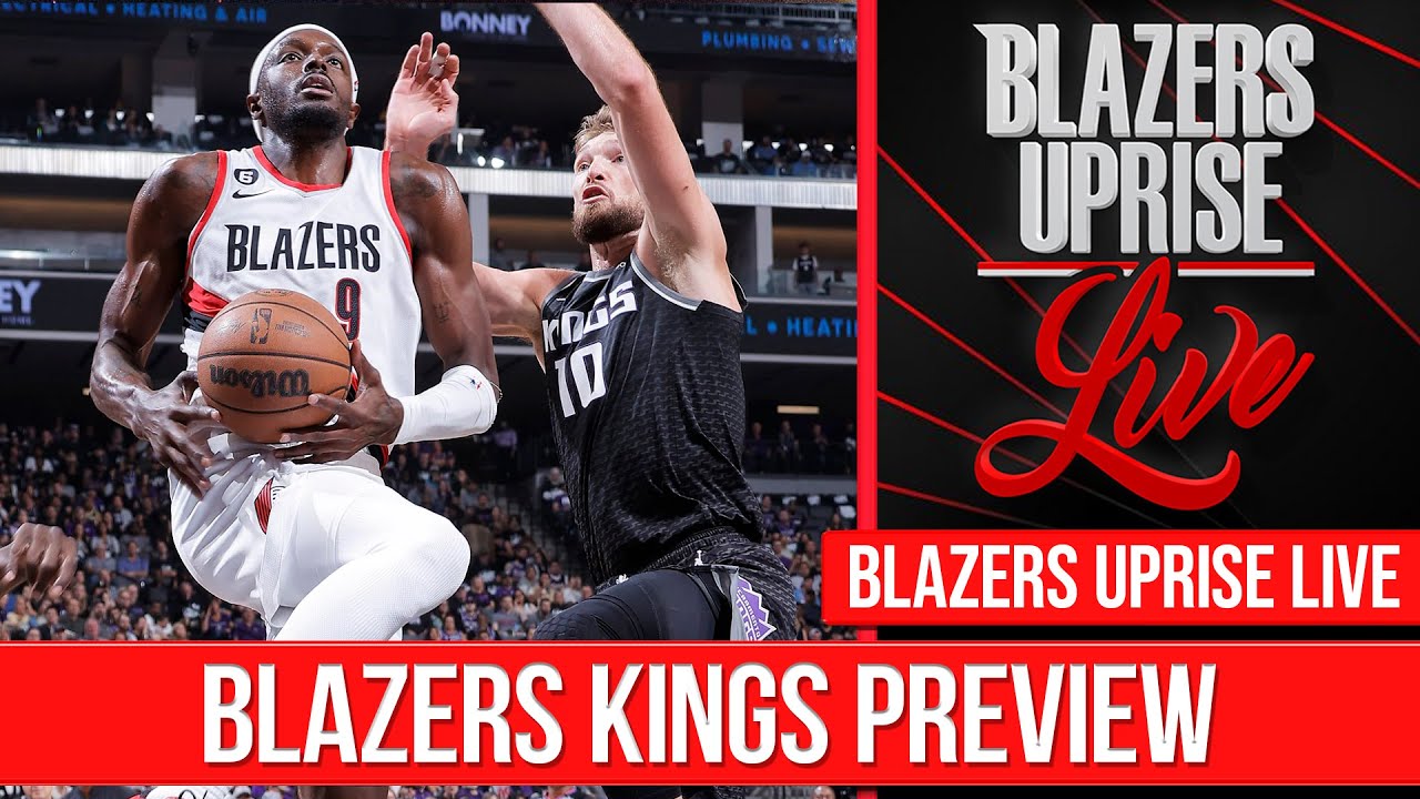 Will the Blazers Beat the Kings Tonight? Game Preview | Blazers Uprise ...