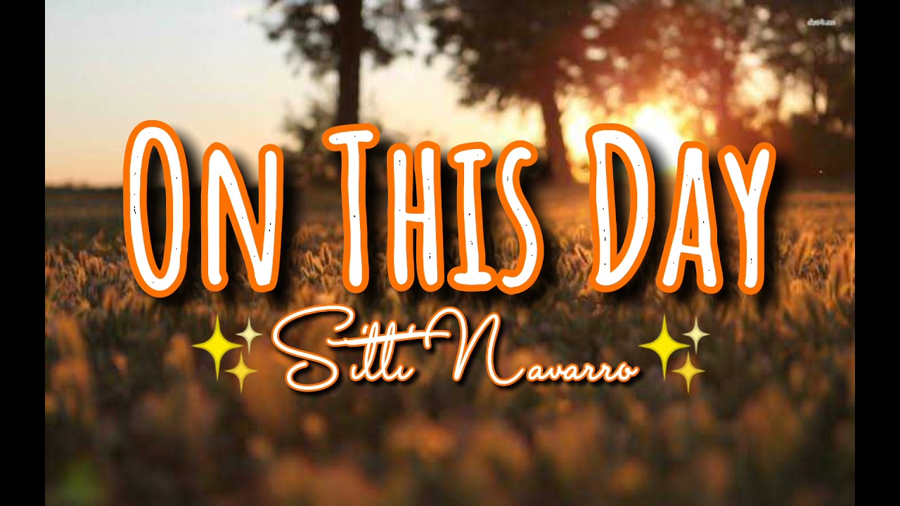 ON THIS DAY lyrics by Sitti Navarro | Female Version (Simplified Lyrics ...