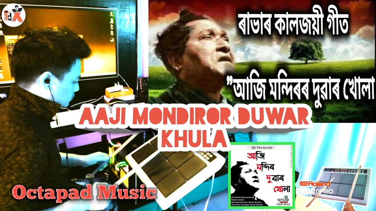 Aaji Mondiror Duwar Khula || Assamese Song || Octapad Music - YouTube