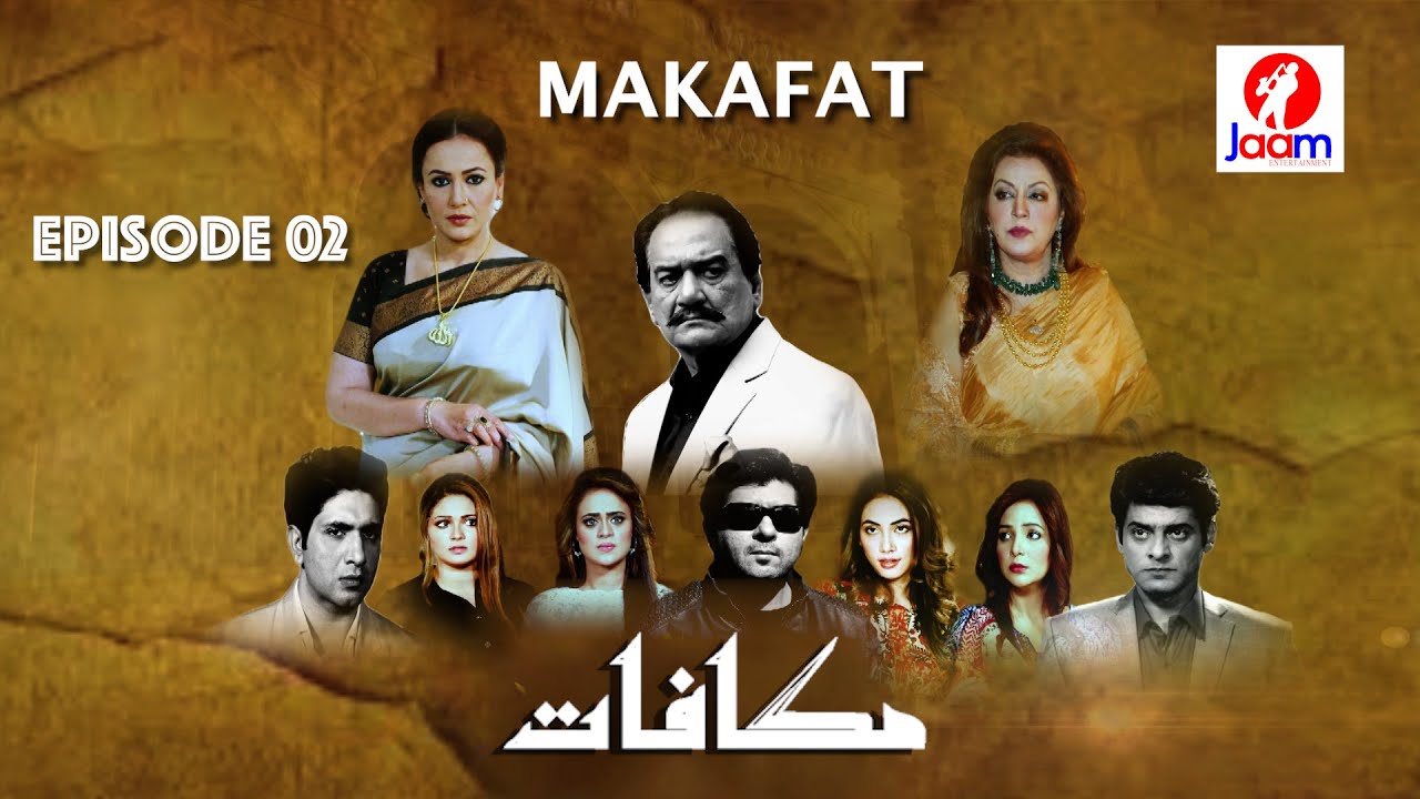 Episode 02 || Makafat || Drama Soap || Jaam Entertainment || M.Junaid ...