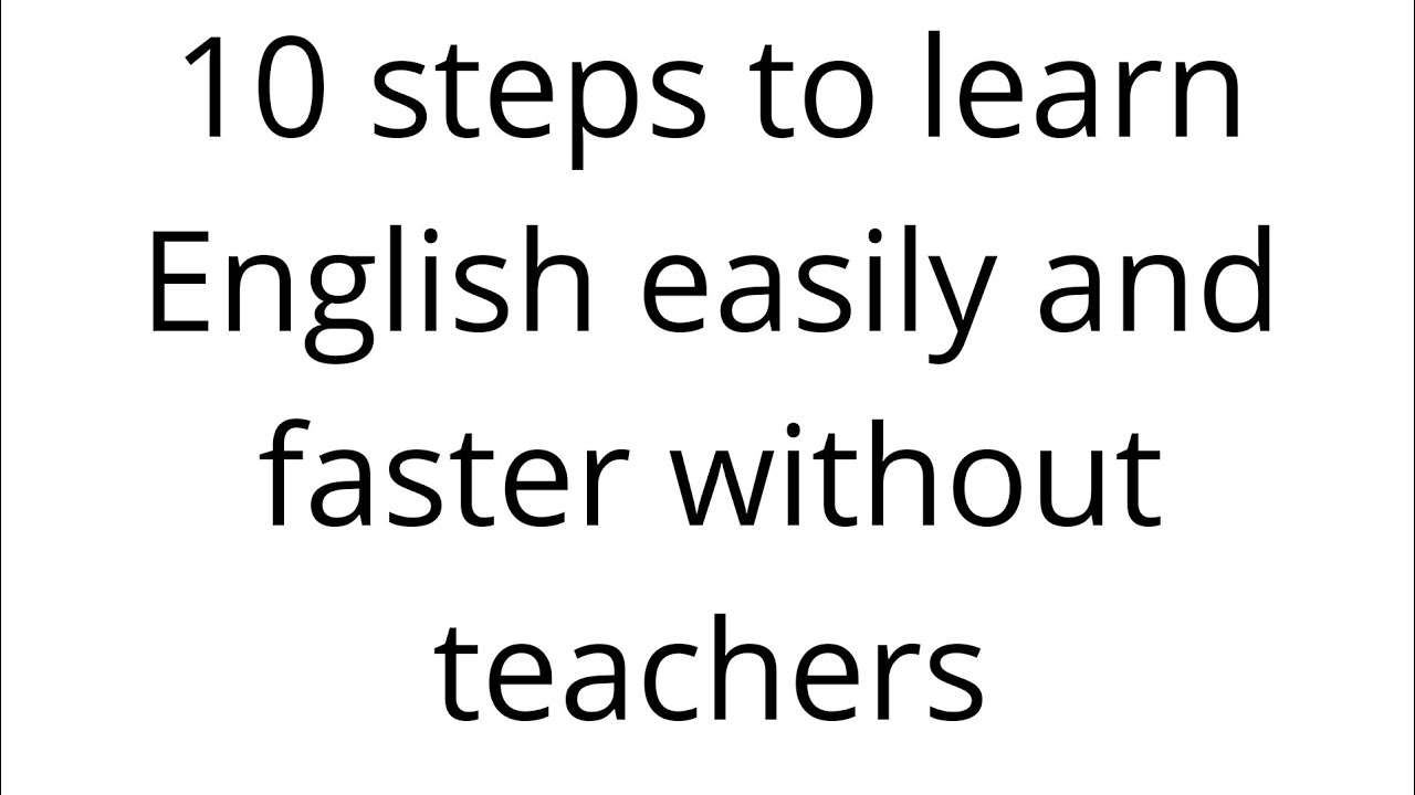 10 steps to improve your English (follow them and speak fluently in 3 ...