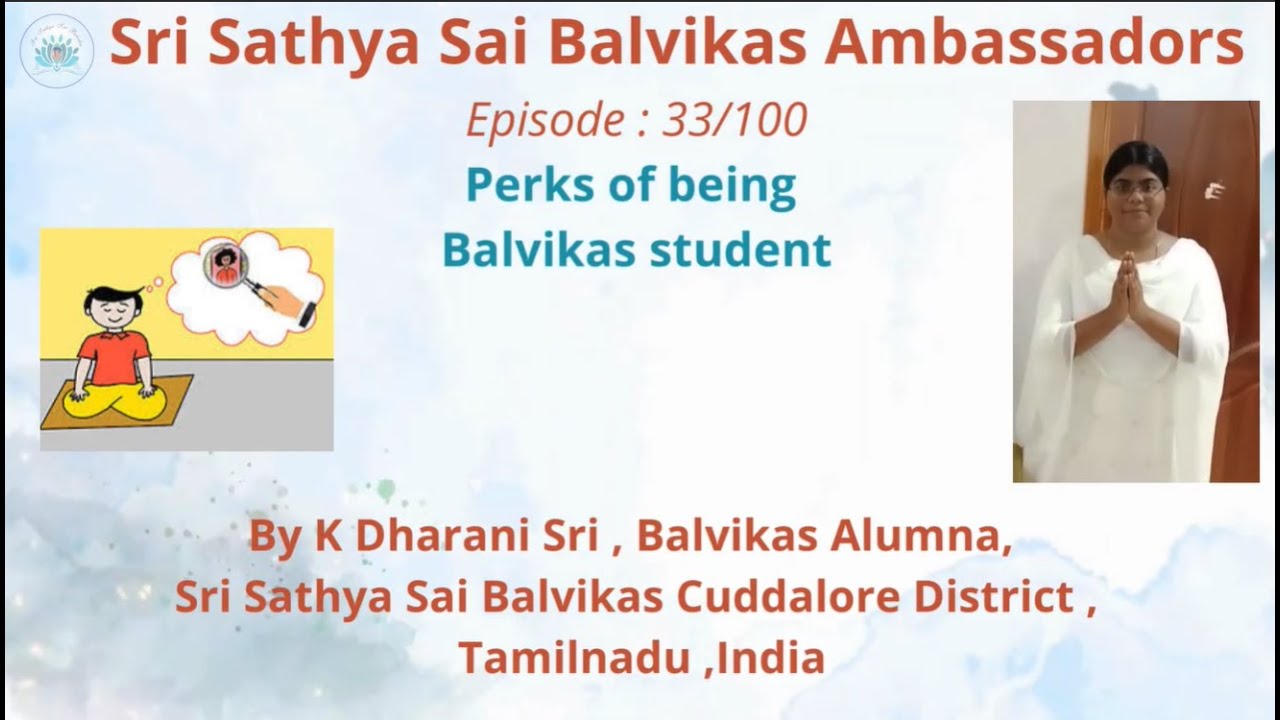 Sri Sathya Sai Balvikas Ambassadors | Ep 33 | Perks of bring balvikas ...