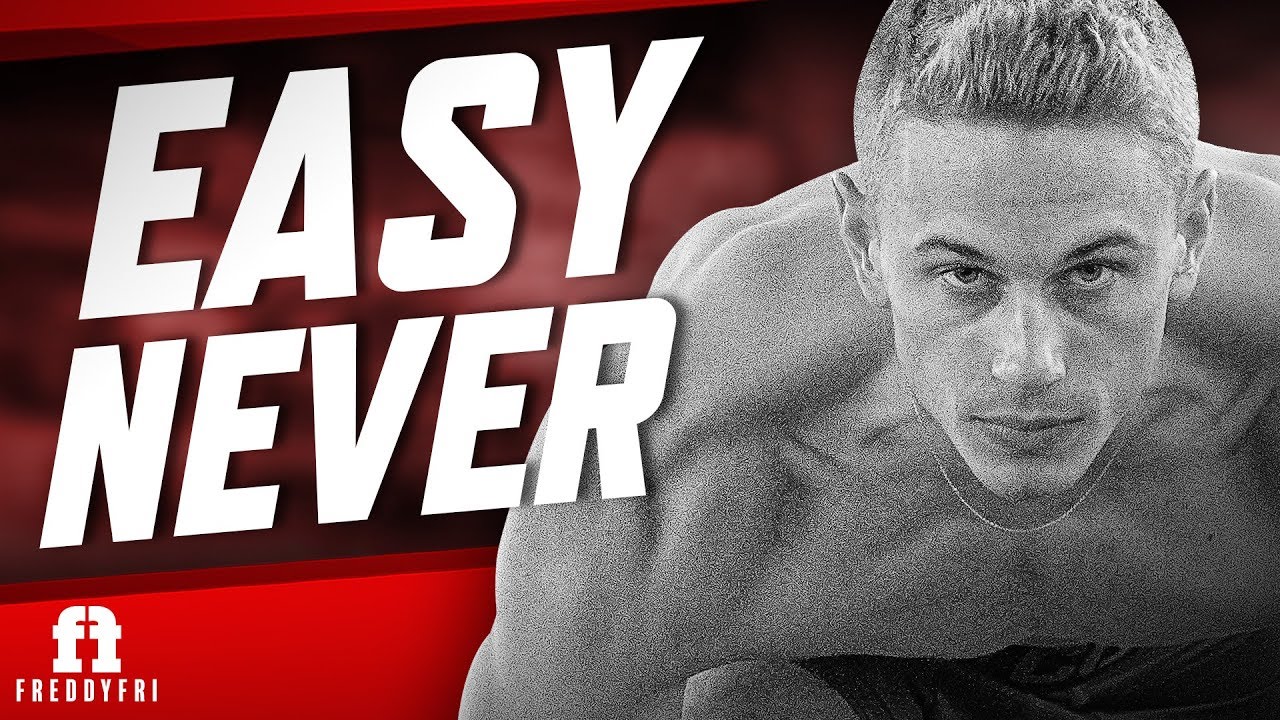Nothing Ever Comes Easy | Gym Workout Inspiration | Freddy Fri ...