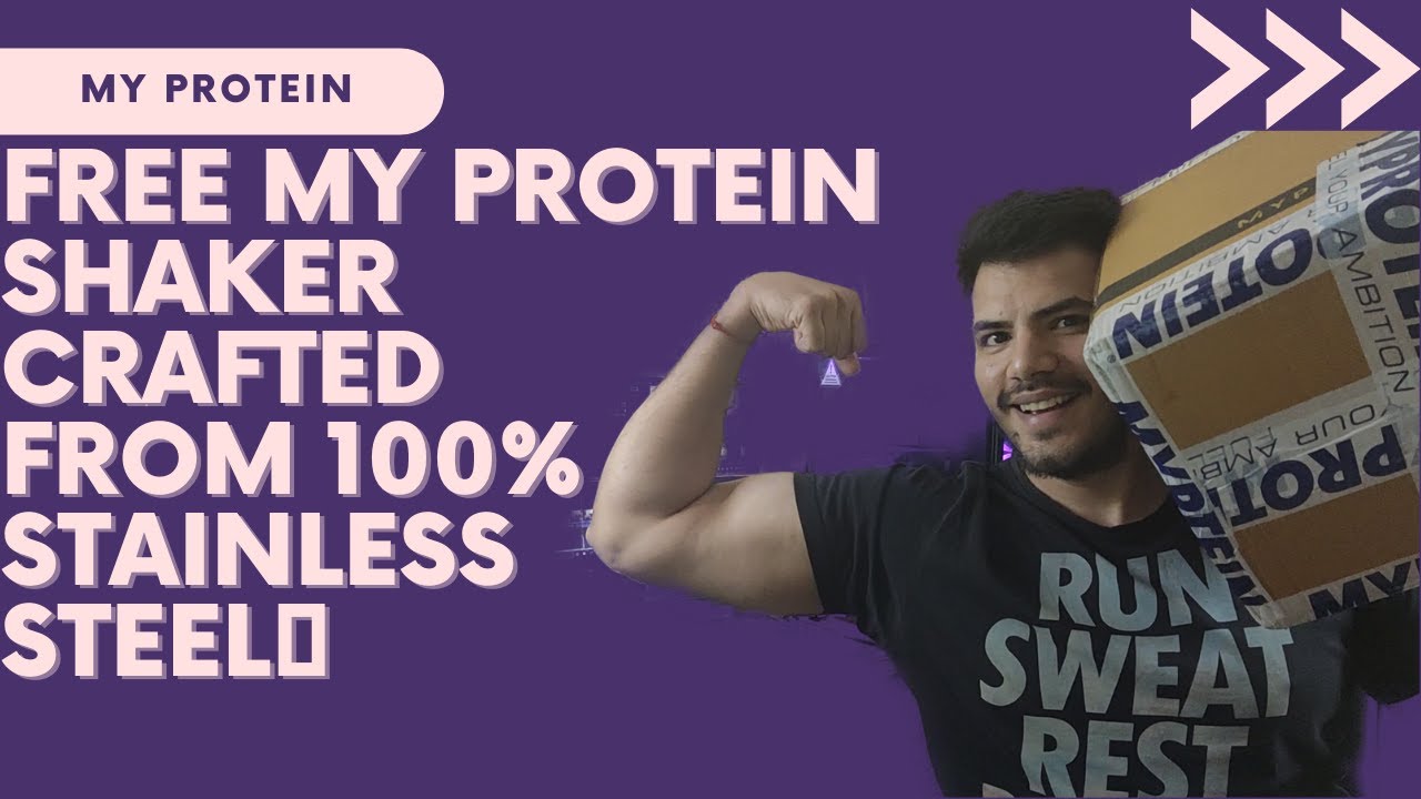 FREE STAINLESS STEEL SHAKER 🤩MY PROTEIN 💪 - YouTube