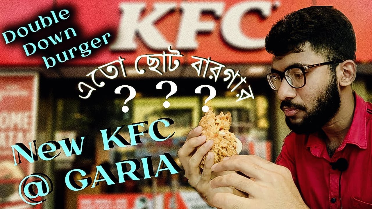 New KFC in Garia || Double Down Burger @ 229 || Bengali Vlog Food ...