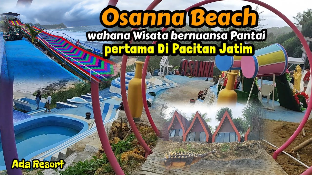 Osanna Beach | wahana wisata baru dengan nuansa pantai di Pacitan Jawa ...
