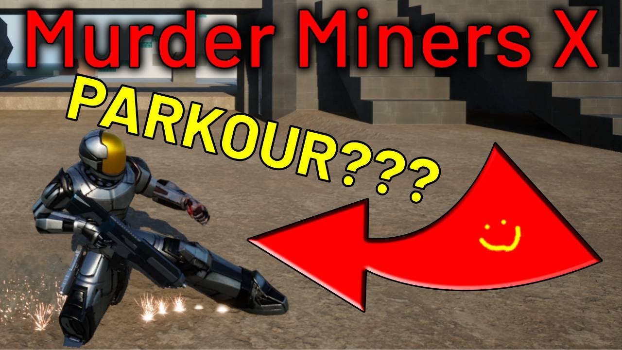 Murder Miners X Sneak Peek 28 - Parkour Part 1 - YouTube