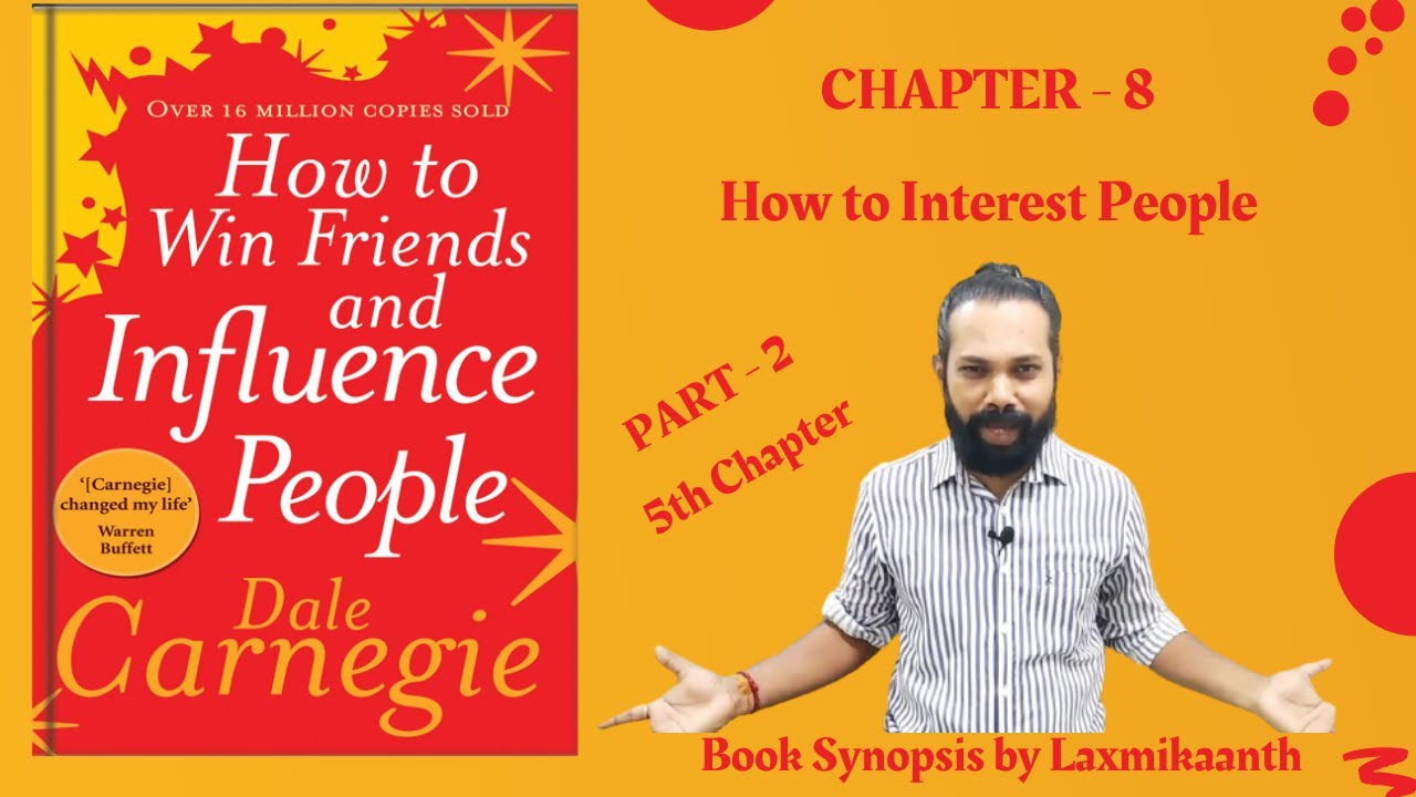 Chapter 8 : How to Interest People - Part 2 - Chapter 5 - YouTube