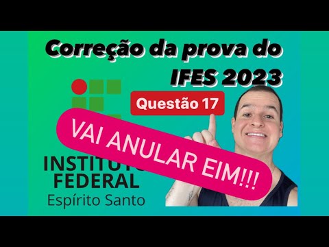 PS IFES 2023 - Questão 17 - ANULADA??? - YouTube