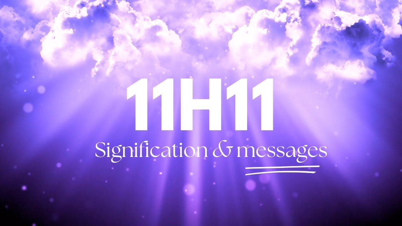 HEURE MIROIR 11h11 : signification, message des Anges et protection ...