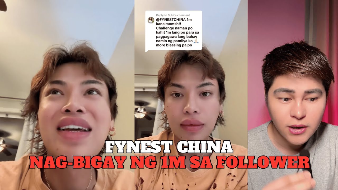FYNESTCHINA, NAG-BIGAY NG 1M PESOS SA ISANG FOLLOWER PARA PAMPAGAWA NG ...