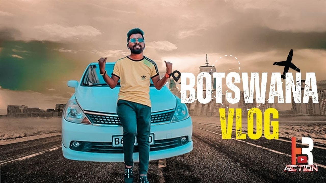 Botswana Vlog || বতসোয়ানা ব্লগ || HR Habib || African Botswana View - YouTube