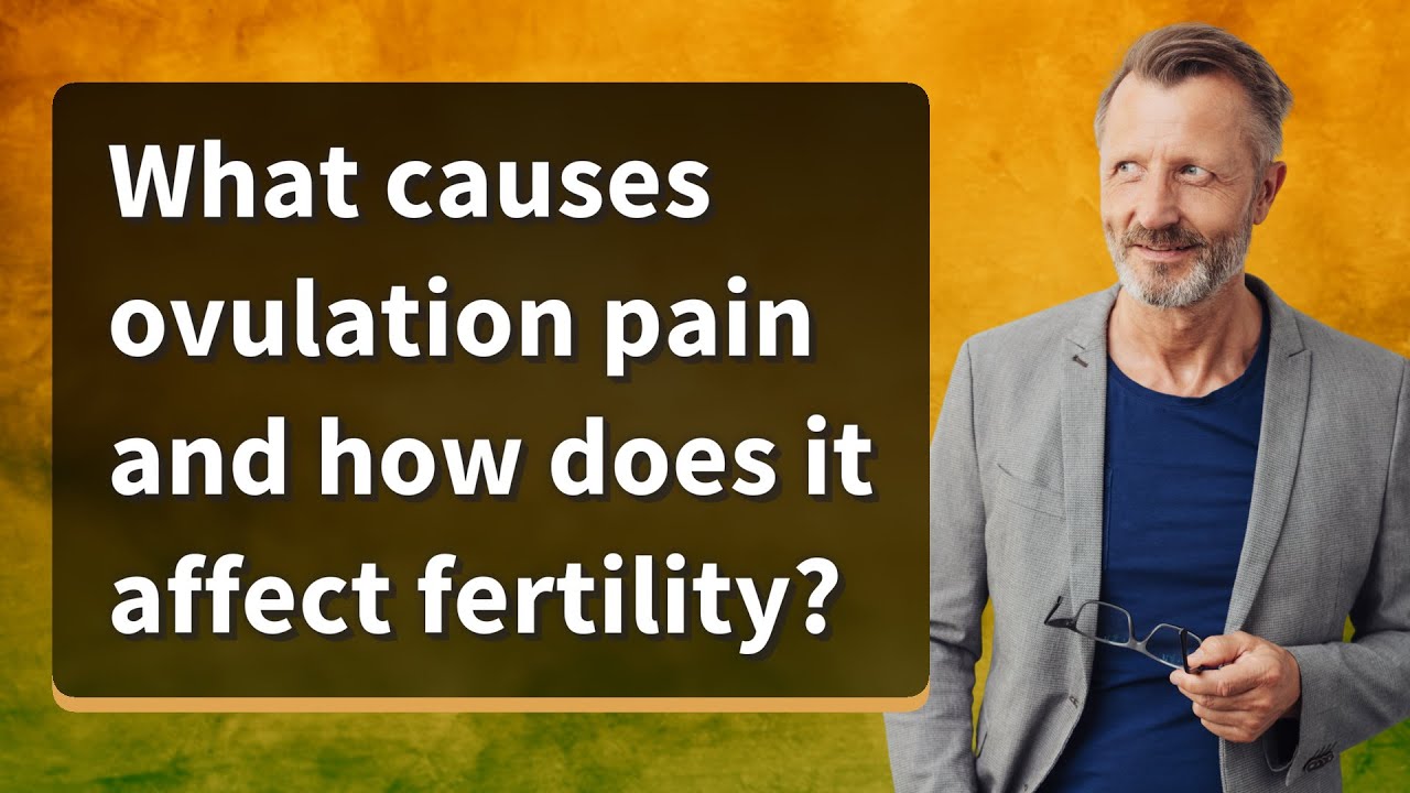 What causes ovulation pain and how does it affect fertility? - YouTube