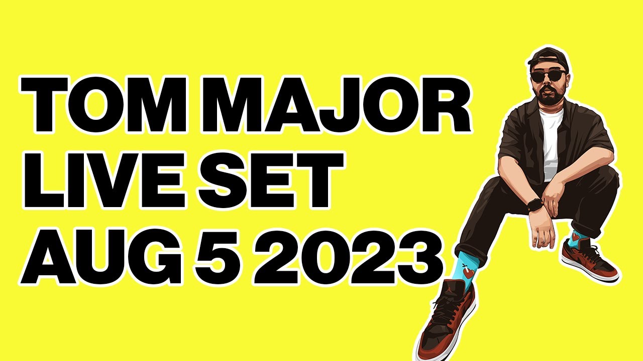 Tom Major Live DJ Set - The Bounce Back - Aug 5 - YouTube