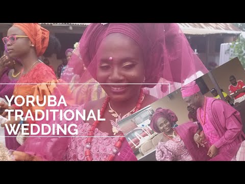 YORUBA TRADITIONAL WEDDING | INTER TRIBAL MARRIAGE IN NIGERIA | MY ...