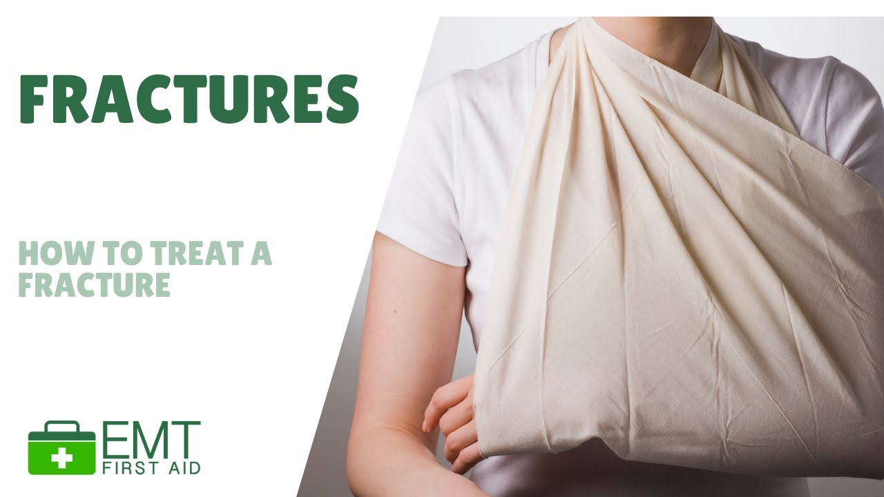 How to treat a Fracture | Adult First Aid | EMT First Aid Training ...