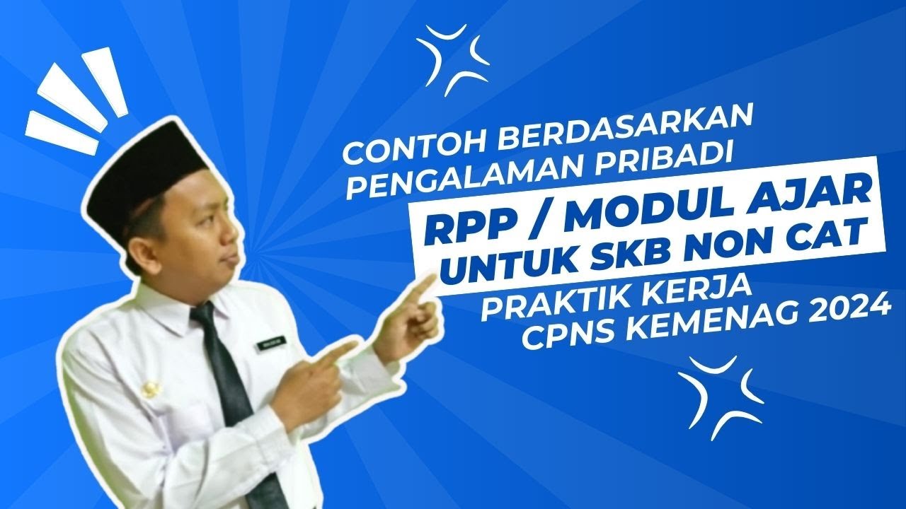 CONTOH RPP PRIBADI TUK PRAKTIK KERJA SKB NON CAT CPNS KEMENAG 2024 ...