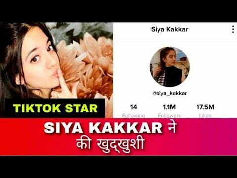 Tiktok Star Siya Kakkar Commits suicide at an early age of 16 | RIP Siya Kakkar - YouTube