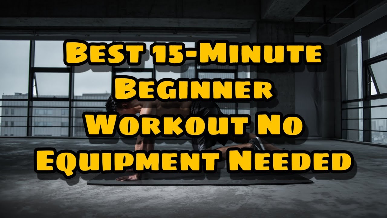 Best 15-Minute Beginner Workout No Equipment Needed| Exercise at Home ...