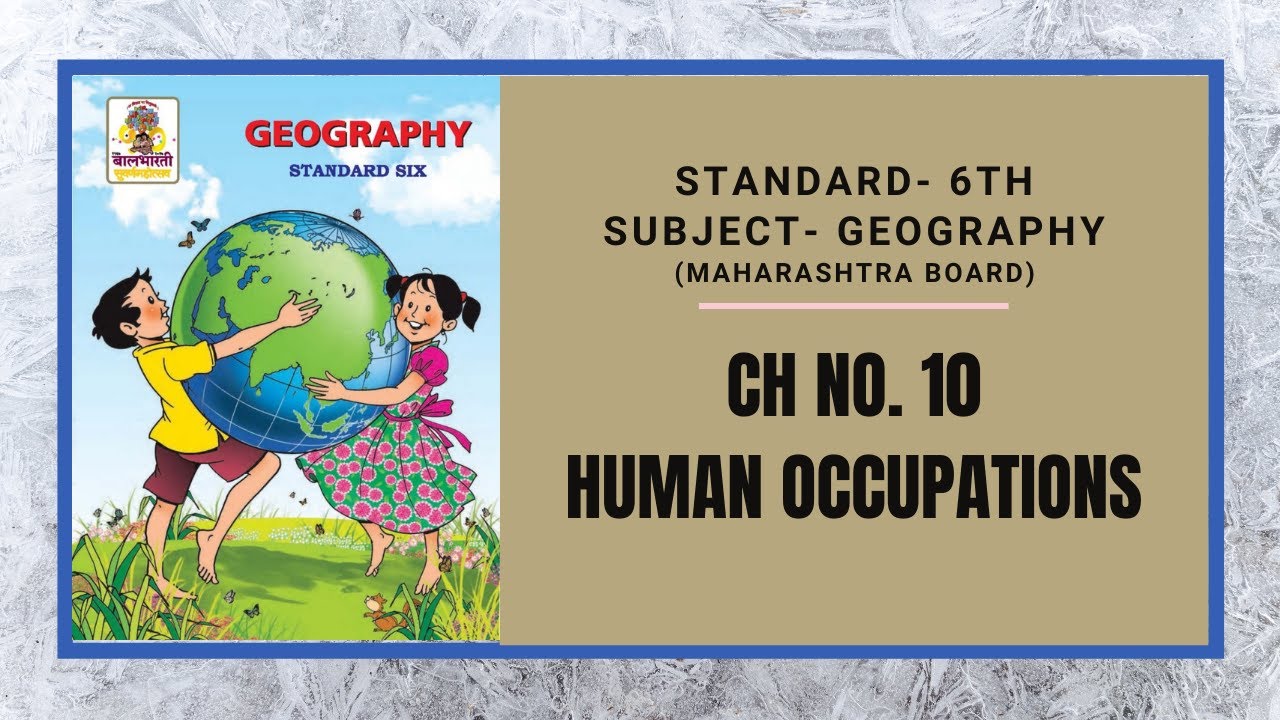 10.HUMAN OCCUPATION | Geography | STD-6 | Detailed Information and ...