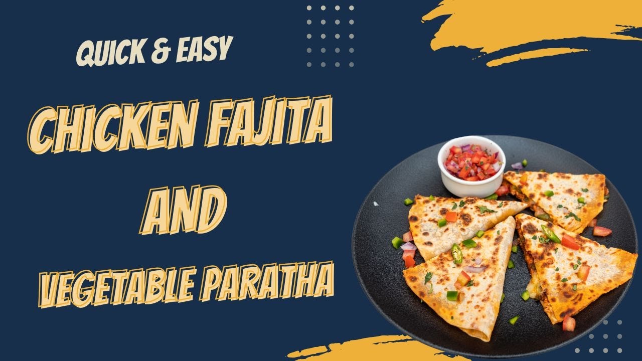 Fajita chicken and vegetables paratha for sehri - YouTube
