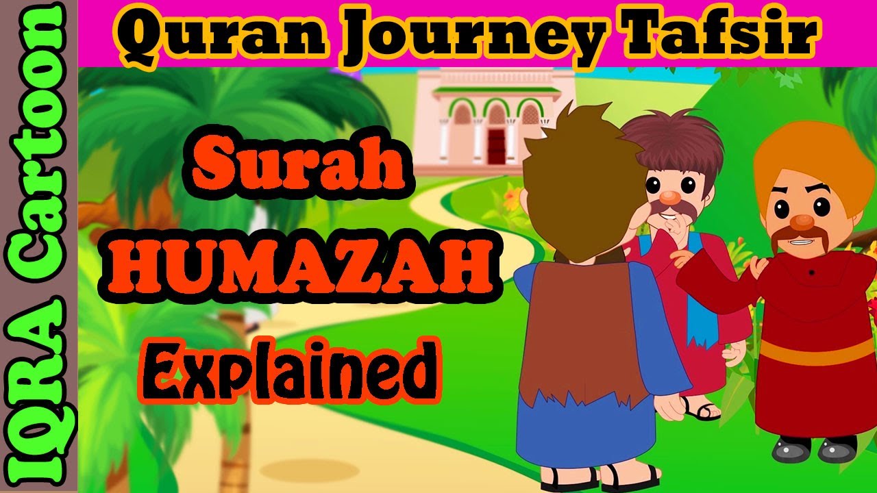 Surah Humazah #104 | Kids Quran Tafsir for Children | Stories from the ...