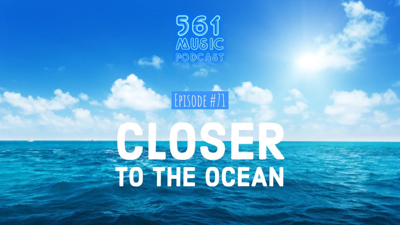 Episode71 - Closer to the Ocean - YouTube