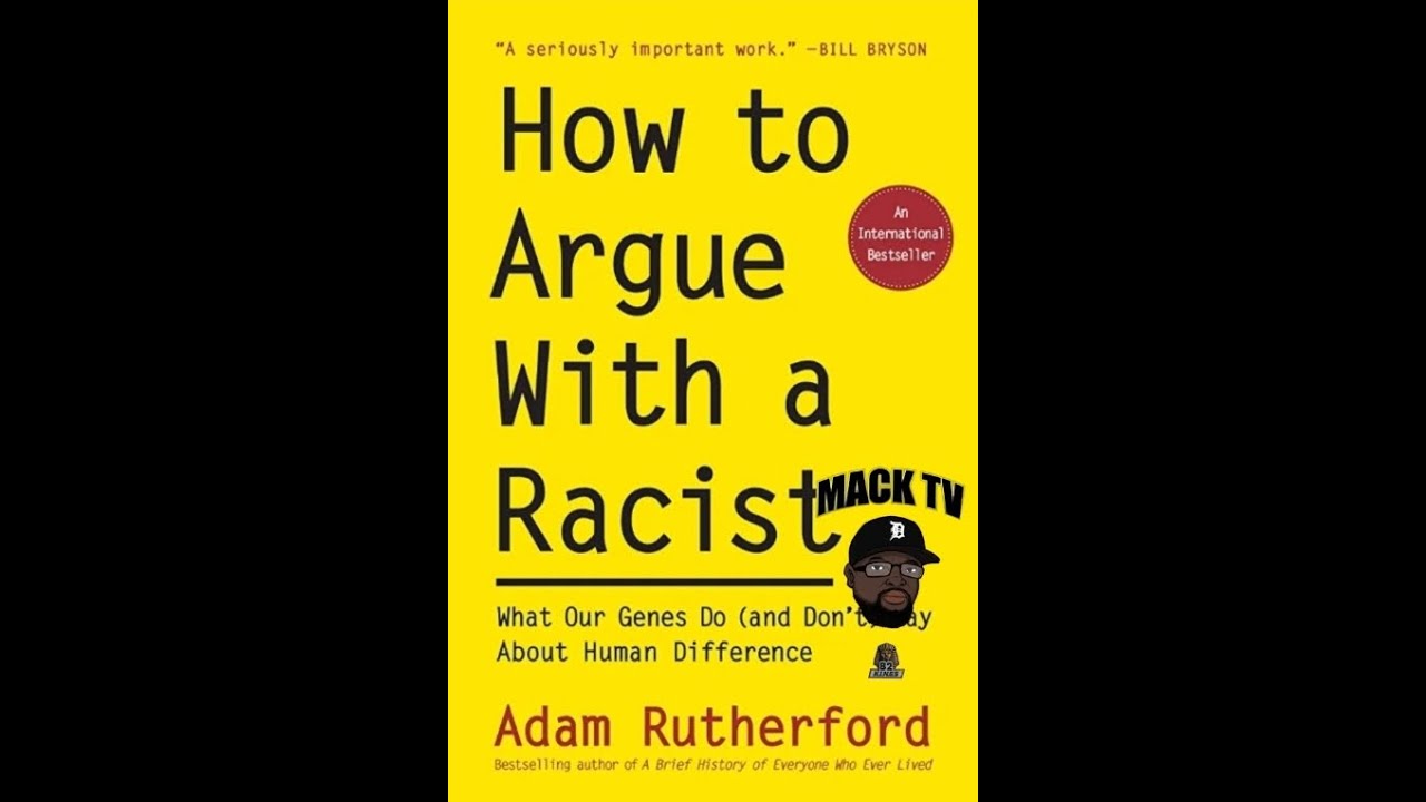 BOOK REVIEW: "HOW TO ARGUE WITH A RACIST" BY ADAM RUTHERFORD - YouTube