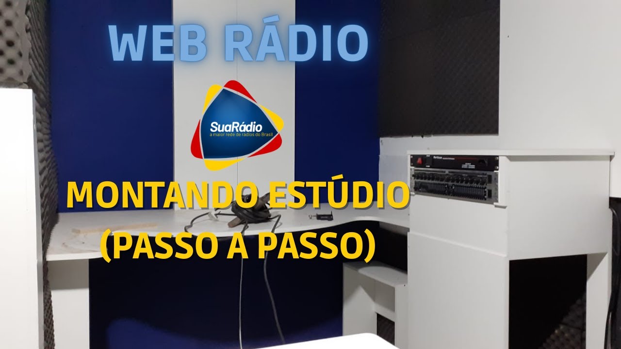 MONTANDO ESTÚDIO DE WEB RÁDIO (passo a passo) - YouTube