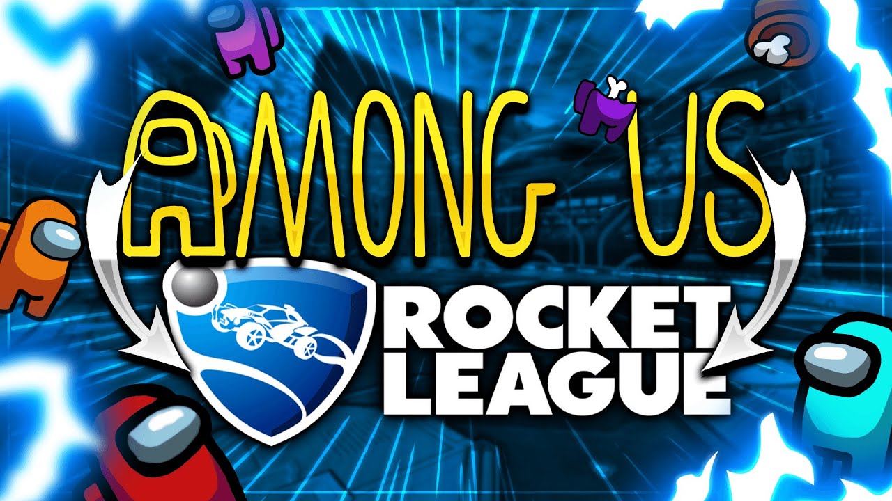 On a testé AMONG US dans ROCKET LEAGUE - YouTube
