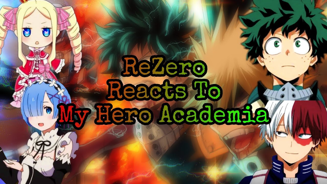 |Rezero reacts to Deku from My Hero Academia| |1/?| - YouTube