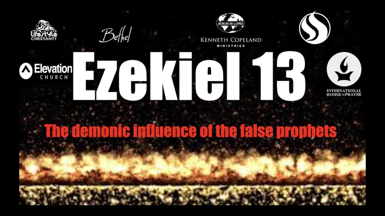 Ezekiel 13 the demonic influence of the false prophets #prophecy - YouTube