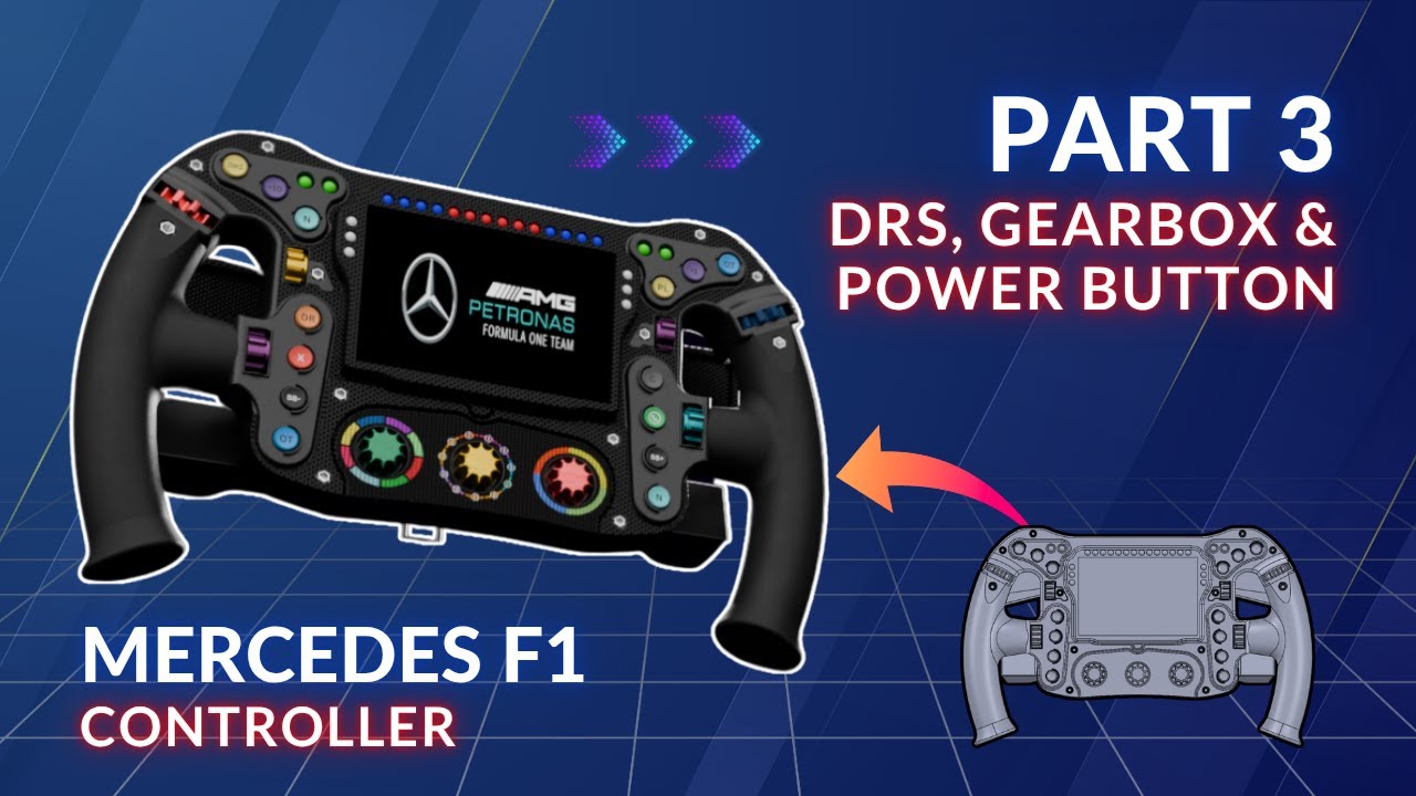 Part 3: Designing DRS, Gearbox & Power Button – F1 Steering Wheel in ...