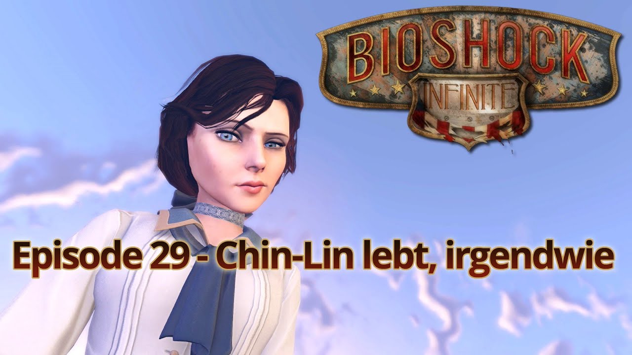 Bioshock Infinite - Chen-Lin lebt, irgendwie [LP Ep. 29] [Full-HD ...