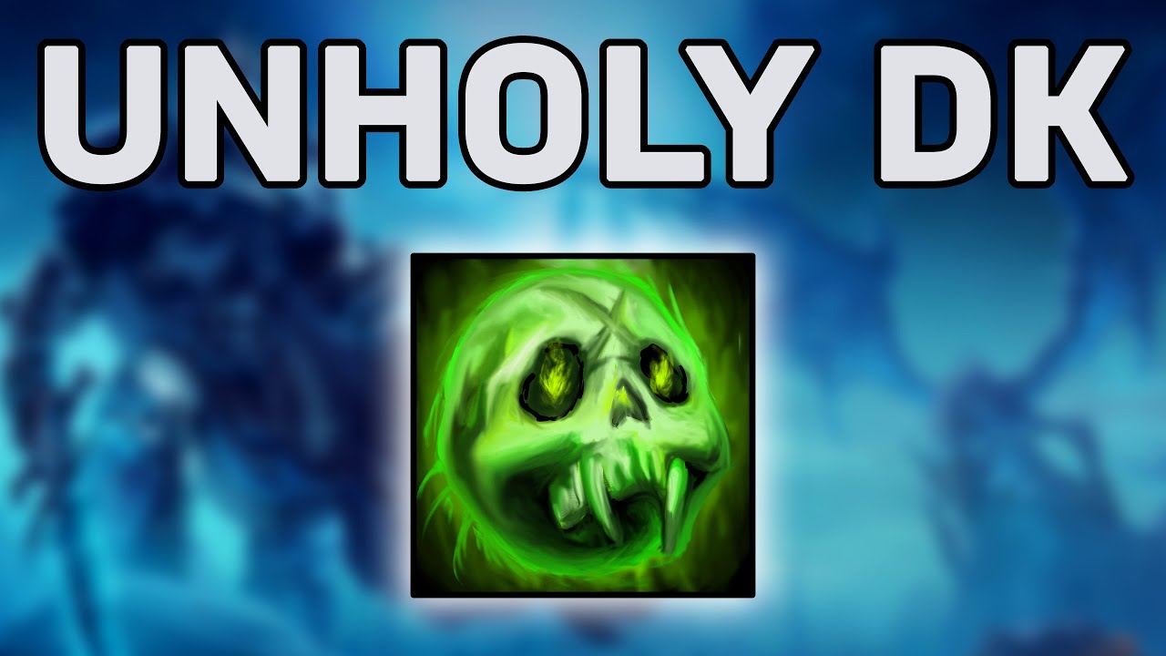 Guide to Unholy Death Knight Dual Wield DPS in 152 Seconds - YouTube
