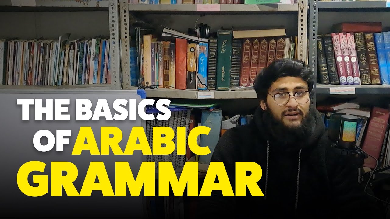 Learn the Basics of Arabic Grammar | Classical Arabic Part 5 | Al Injaz ...