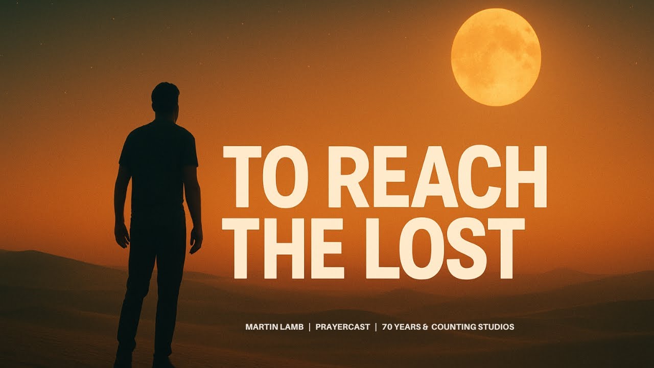 To Reach The Lost – Missions Music Video | Waldheim Missions Conference ...