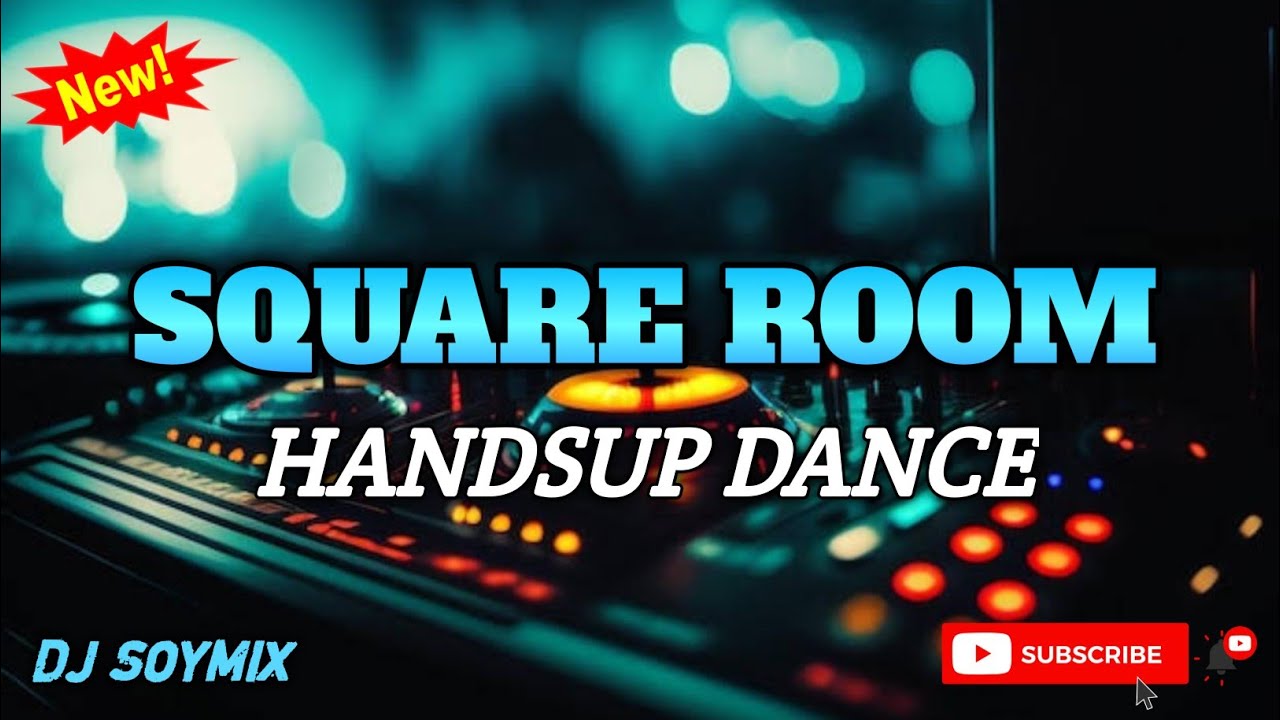 SQUARE ROOM - HANDSUP REMIX ( DJ SOYMIX ) TIKTOK DANCE - YouTube