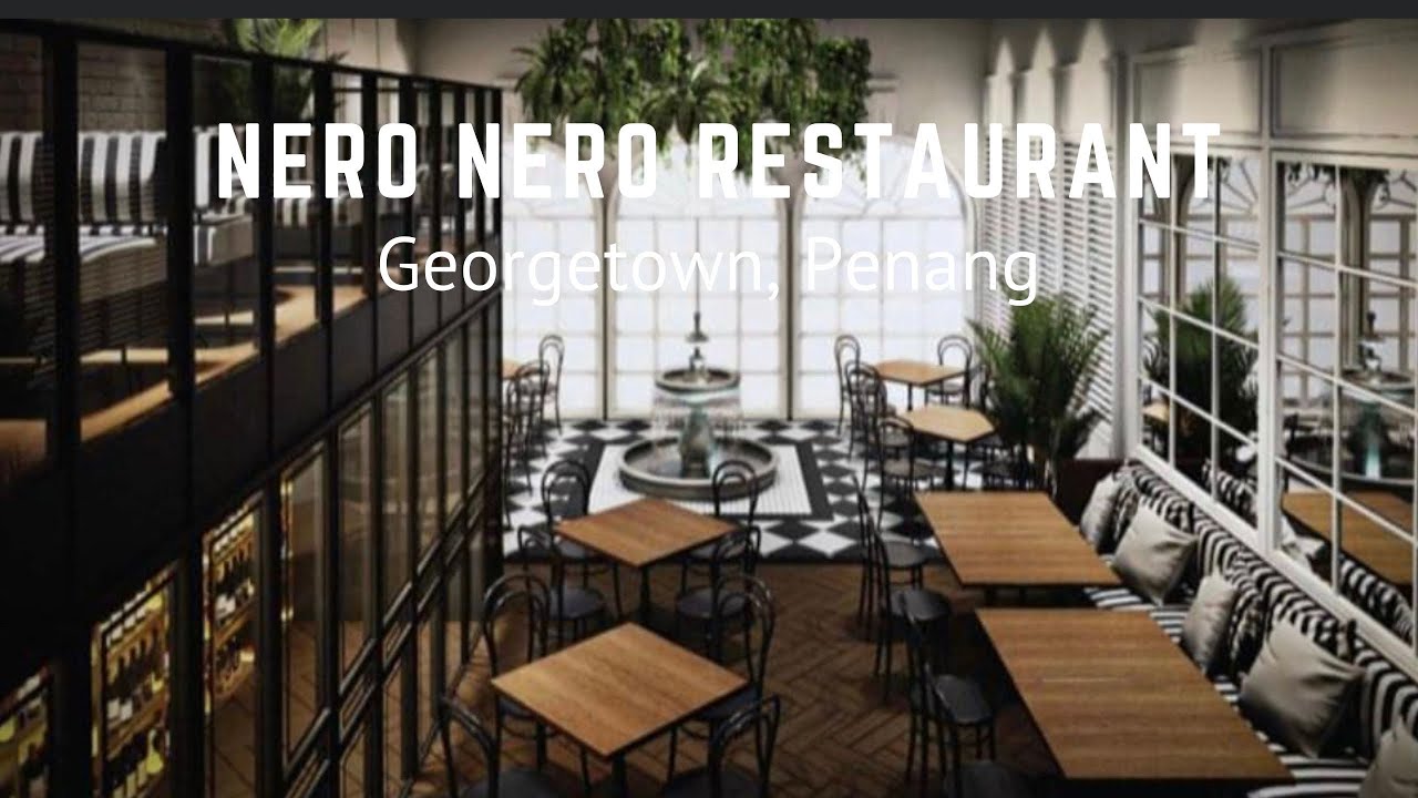 Nero Nero Penang | New Italian Restaurant in Penang 2022 - YouTube