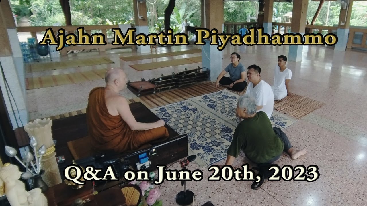 "About Meditation and Doubt" Q&A with Ajahn Martin (20/06/23) - YouTube