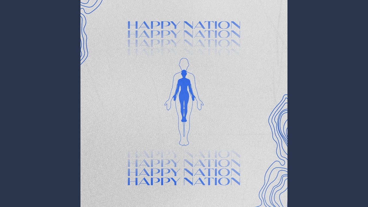 Happy Nation - YouTube