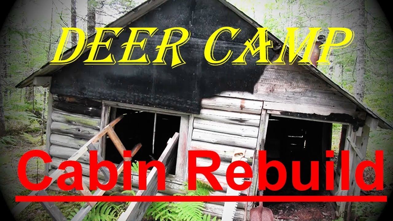 Rustic Off Grid Cabin In Maine Rebuild Deer Hunting Camp YouTube rustic-off-grid-cabin-in-maine-rebuild-deer-hunting-camp-youtube
